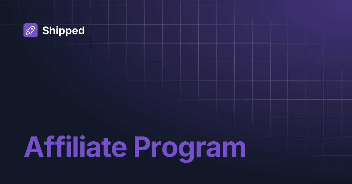 Affiliate Program | Shipped